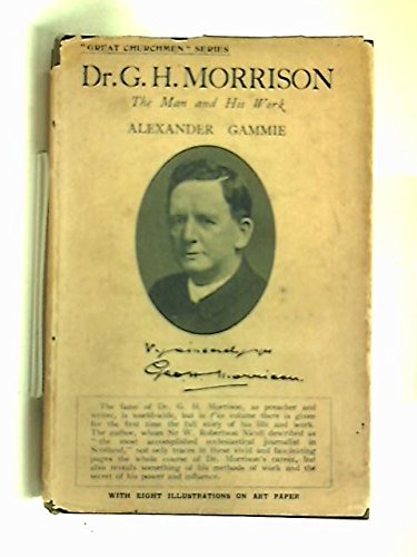 Dr George H. Morrison: unknown author: Amazon.com: Books