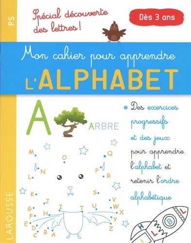 Mon petit cahier pour apprendre l'alphabet: Spécial découverte des ...