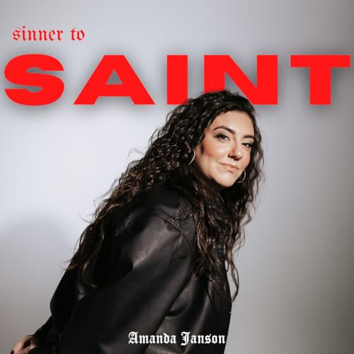 Play Sinner to Saint by Amanda Janson on Amazon Music