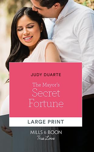Amazon.com: The Mayor's Secret Fortune: 9780263089103: Duarte, Judy: Books