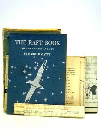 the raft book : lore of the sea and sky: Harold Gatty: Amazon.com: Books