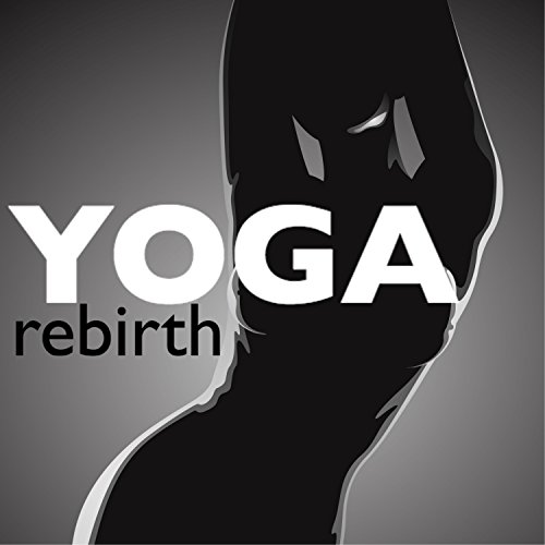 Amazon.com: Yoga Rebirth - Music for Spiritual Healing & Mindfulness ...