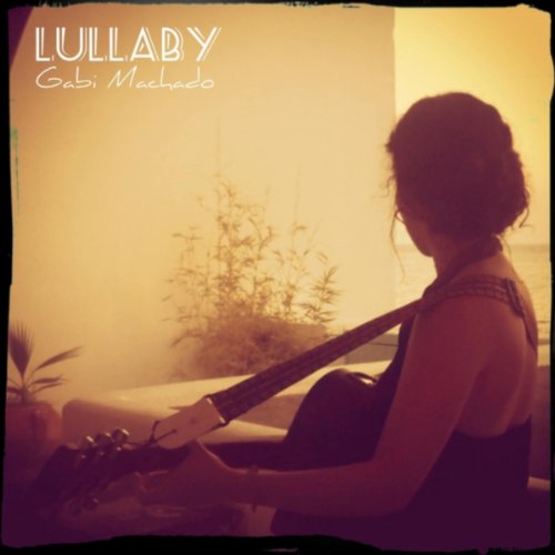 Amazon Music - Gabi MachadoのLullaby - Amazon.co.jp