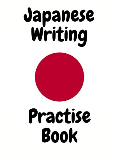 Japanese Writing Practice Book: Genkouyoushi Paper Notebook to Practise ...
