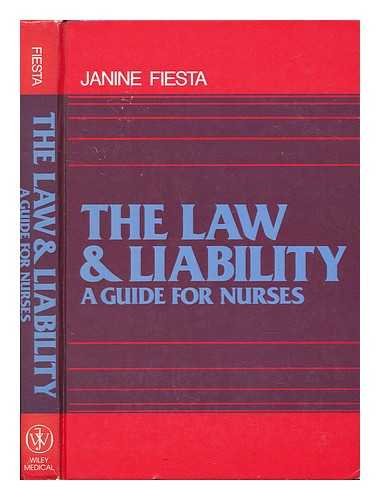 The Law and Liability: A Guide for Nurses (Real Estate for Professional ...