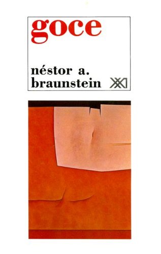Goce (Spanish Edition): Braunstein, Néstor A.: 9789682316470: Amazon.com: Books