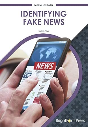 Amazon.com: Identifying Fake News (Media Literacy): 9781678201982: Van ...