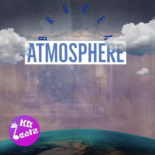 Amazon.co.jp: Broken Atmosphere : Kk_G: デジタルミュージック