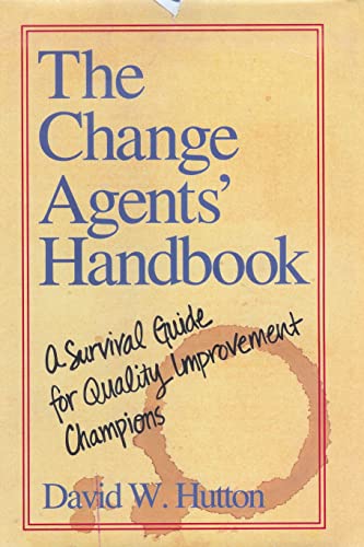 Amazon.com: The Change Agents' Handbook: A Survival Guide for Quality Improvement Champions ...