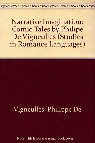 The narrative imagination: Comic tales by Philippe de Vigneulles ...