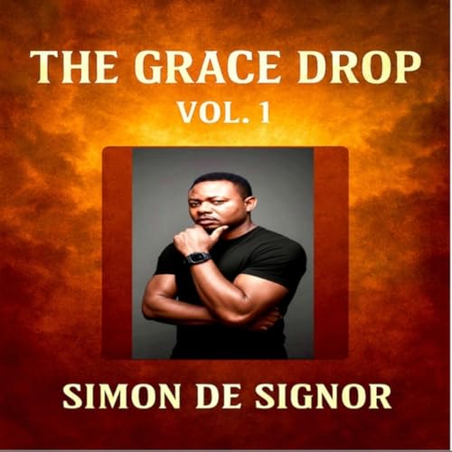 The Grace Drop, Vol. 1 by Simon De Signor on Amazon Music Unlimited