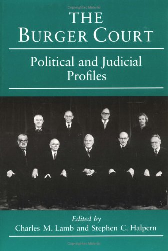Amazon | The Burger Court: Political and Judicial Profiles | Lamb ...