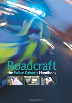 Roadcraft: The Police Driver's Handbook: Amazon.co.uk: Police ...