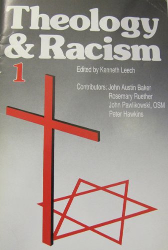 Theology and Racism 1: The Bible, Racism and Anti-Semitism: Baker, John ...