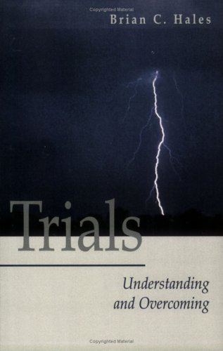 Trials: Understanding and Overcoming: Hales, Brian: 9781555176600 ...