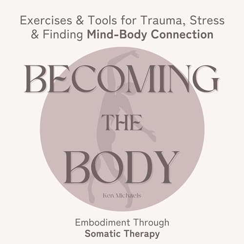 Amazon.com: Bodyfulness: Somatic Practices for Presence, Empowerment, and Waking Up in This Life ...