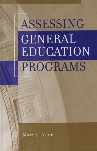 By Mary J. Allen - Assessing General Education Programs: 1st (first ...