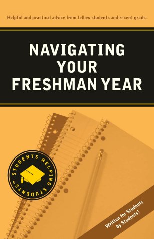 Amazon.com: Navigating Your Freshman Year (Students Helping Students ...
