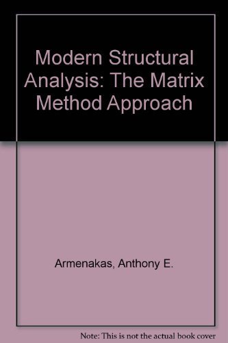 Buy Modern Structural Analysis: The Matrix Method Approach Book Online ...