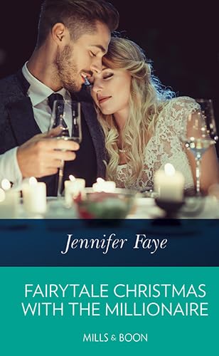 Fairytale Christmas with the Millionaire: Jennifer Faye: 9780263088311 ...