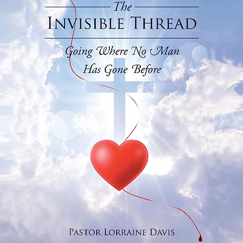 Amazon.com: The Invisible Thread: Going Where No Man Has Gone Before ...
