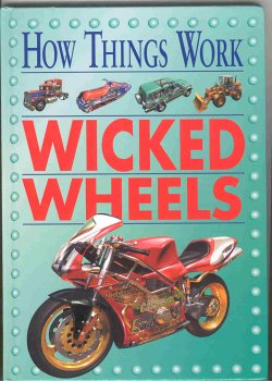 How Things Work: Wicked Wheels (How Things Work): Monkey Media Ltd ...