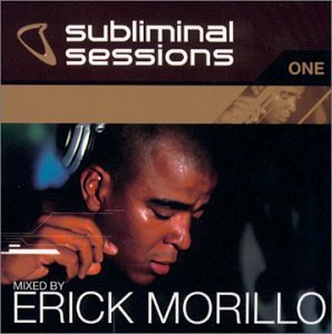Morillo, Erick - Subliminal Sessions 1 - Amazon.com Music