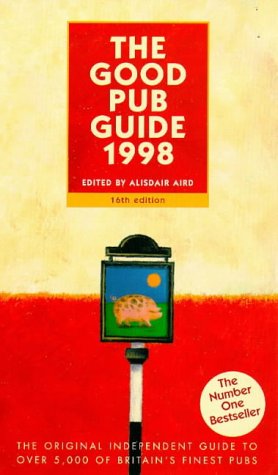 The Good Pub Guide 1998: Aird, Alisdair: 9780091814755: Amazon.com: Books