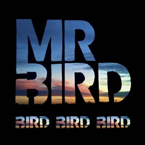Riproduci Bird Bird Bird di Mr Bird su Amazon Music