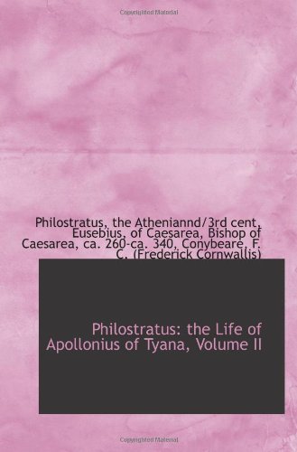 Philostratus: the Life of Apollonius of Tyana, Volume II: the ...