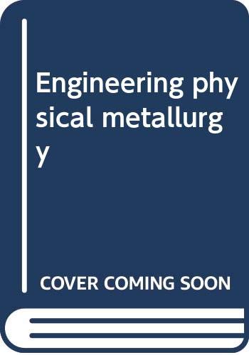 Engineering physical metallurgy: Y. Lakhtin, Nicholas Weinstein: Amazon ...