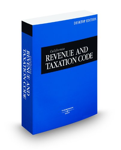 California Revenue and Taxation Code, 2010 ed. (California Desktop ...