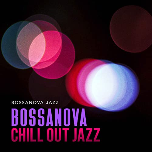 Play Bossanova Chill Out Jazz by Bossanova Jazz on Amazon Music Unlimited
