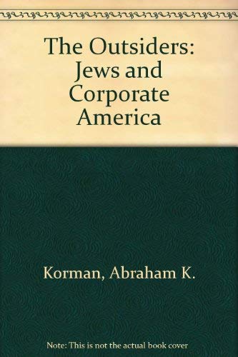 Amazon | The Outsiders: Jews and Corporate America | Korman, Abraham K ...