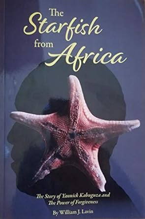 The Starfish from Africa: William J. Lavin: 9781792354786: Amazon.com ...