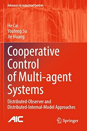 Cooperative Control of Multi-Agent Systems: Distributed-Observer and Distributed-Internal-Model ...