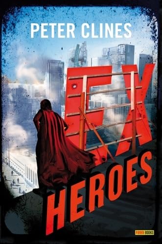 Amazon.com: EX-HEROES T01 (PAN.ECLIPSE): 9782809448283: Peter Clines: Books