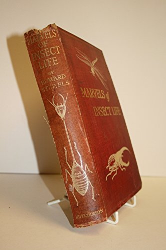 Marvels Of Insect Life: STEP, Edward (ed): Amazon.com: Books