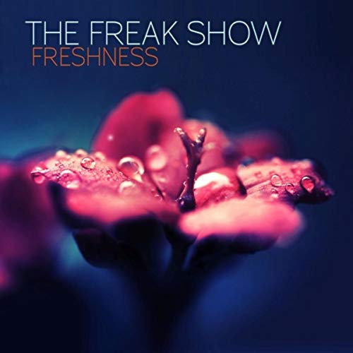 Amazon MusicでThe Freak ShowのFreshnessを再生する
