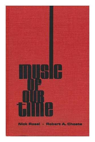 Music of our time;: An anthology of works of selected contemporary ...