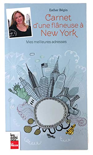 CARNET D'UNE FLÂNEUSE À NEW YORK : BÉGIN,ESTHER: Amazon.ca: Books