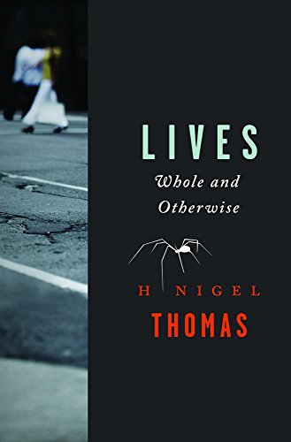 Lives: Whole and Otherwise eBook : Thomas, H. Nigel: Amazon.ca: Kindle ...