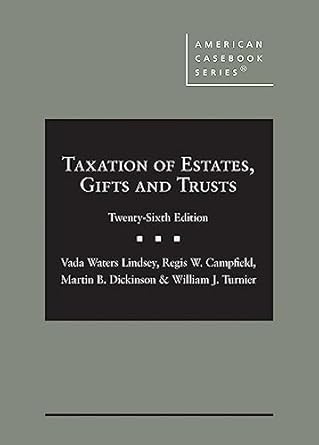Amazon.com: Taxation of Estates, Gifts and Trusts (American Casebook ...