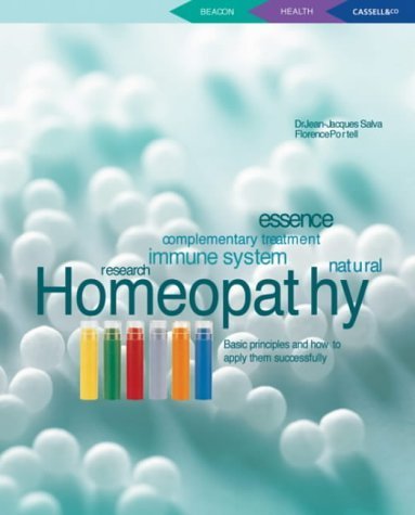 Homeopathy Basic Principles and How to Apply Them Successfully: Jean ...