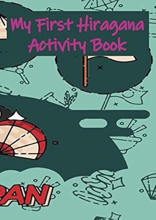 My First Hiragana Activity Book: Adventures In Japanese Hiragana ...