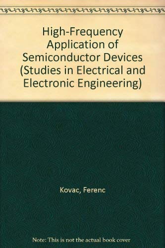 High-Frequency Application of Semiconductor Devices: Kovac, Ferenc ...