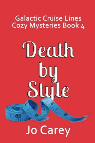 Amazon.com: Death by Style (Galactic Cruise LInes): 9781944946562: Carey, Jo: Books