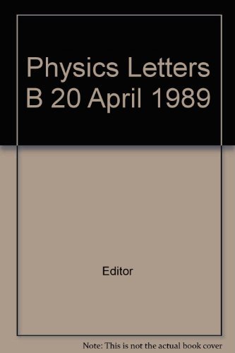 Physics Letters B 20 April 1989: Editor: Amazon.com: Books