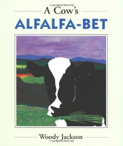 Amazon.com: A Cow's Alfalfa-Bet: 9780618165995: Jackson, Woody: Books