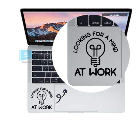 SIGN EVER Looking for A Mind at Work Motivational Quotes Laptop ...